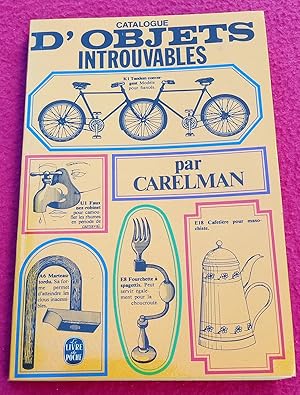 catalogue d'objets introuvables de carelman - AbeBooks