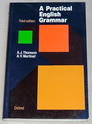 A Practical English Grammar by A J Thomson and a V Martinet - AbeBooks