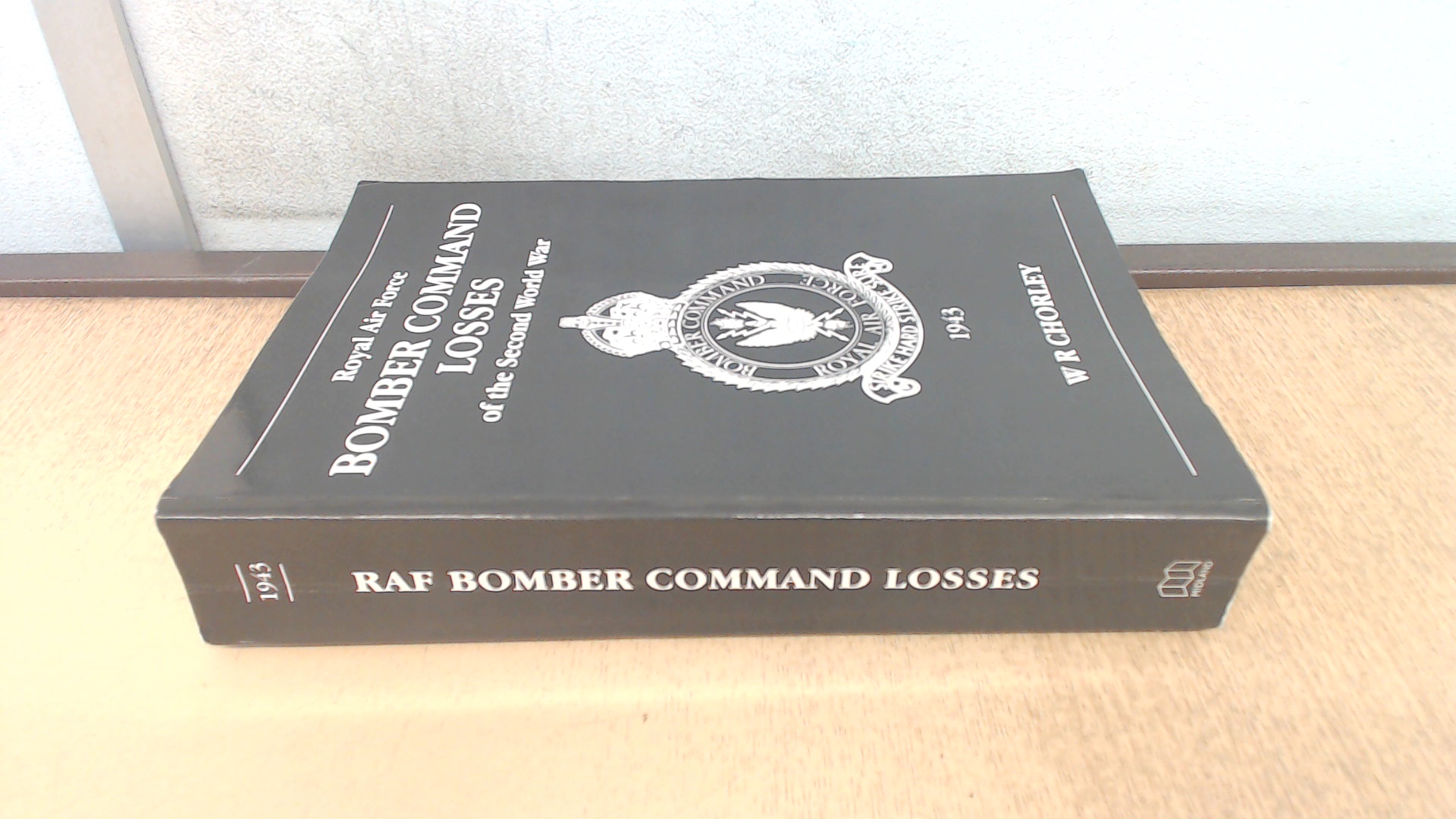 RAF Bomber Command Losses of the Second World War: 1943 v. 4 Chorley, W ...