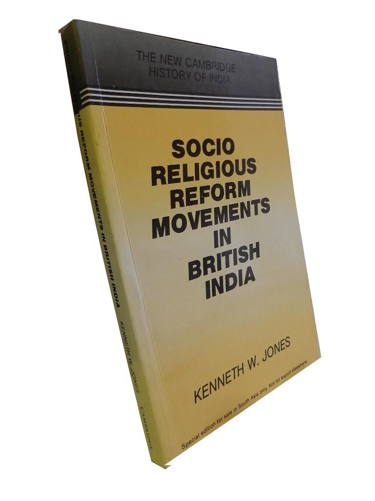 Socio Religious Reform in British India by Jones Kenneth W: Good ...