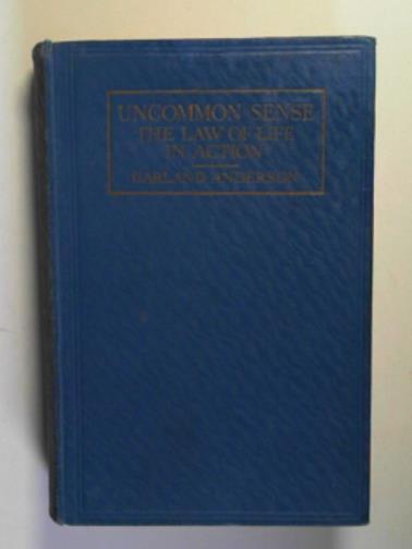 Uncommon sense: the law of life in action ANDERSON, Garland | Barnebys