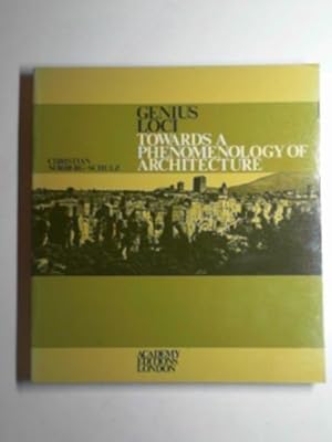 Genius Loci Towards a Phenomenology of Architecture by Norberg Schulz ...