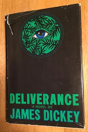 Deliverance by James Dickey, First Edition - AbeBooks