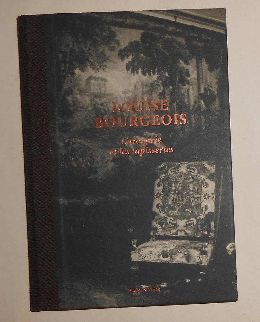 9783952363058 - Louise Bourgeois - L'Araignee et les Tapisseries ...