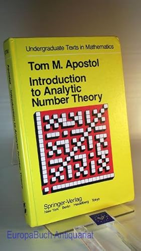 Introduction to Analytic Number Theory von Apostol, Tom M.:: Gut ... Introduction to Analytic Number Theory von Apostol, Tom M.:: Gut ...