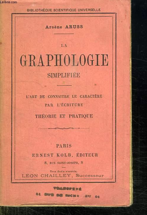 LA GRAPHOLOGIE SIMPLIFIEE. L ART DE CONNAITRE LE CARACTERE PAR L ...