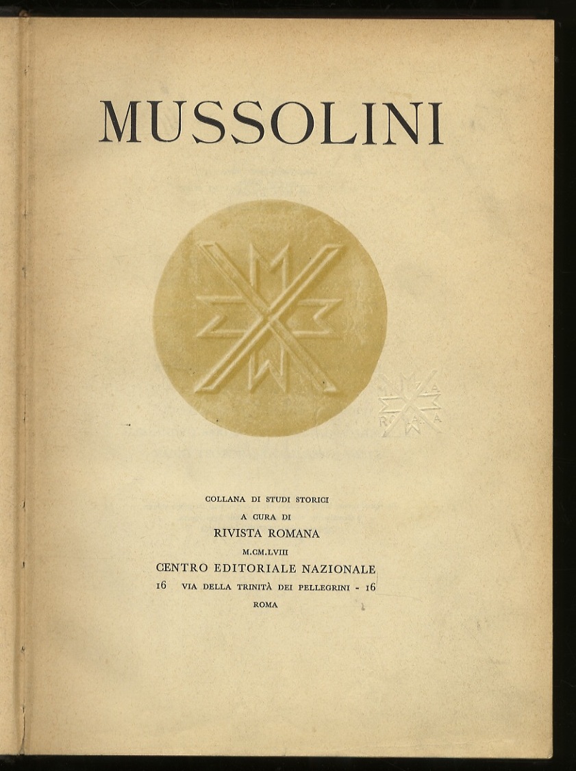 Mussolini. A cura di Rivista Romana. fascismo, mussolini. | Barnebys