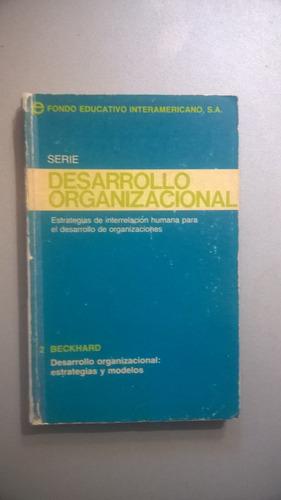 Desarrollo Organizacional: Estrategias Y Modelos - Beckhard Richard ...