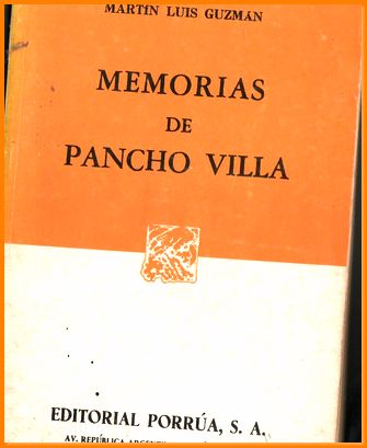 memorias de pancho villa martin luis guzman | Barnebys
