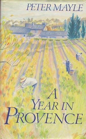 A Year in Provence by Peter Mayle - AbeBooks