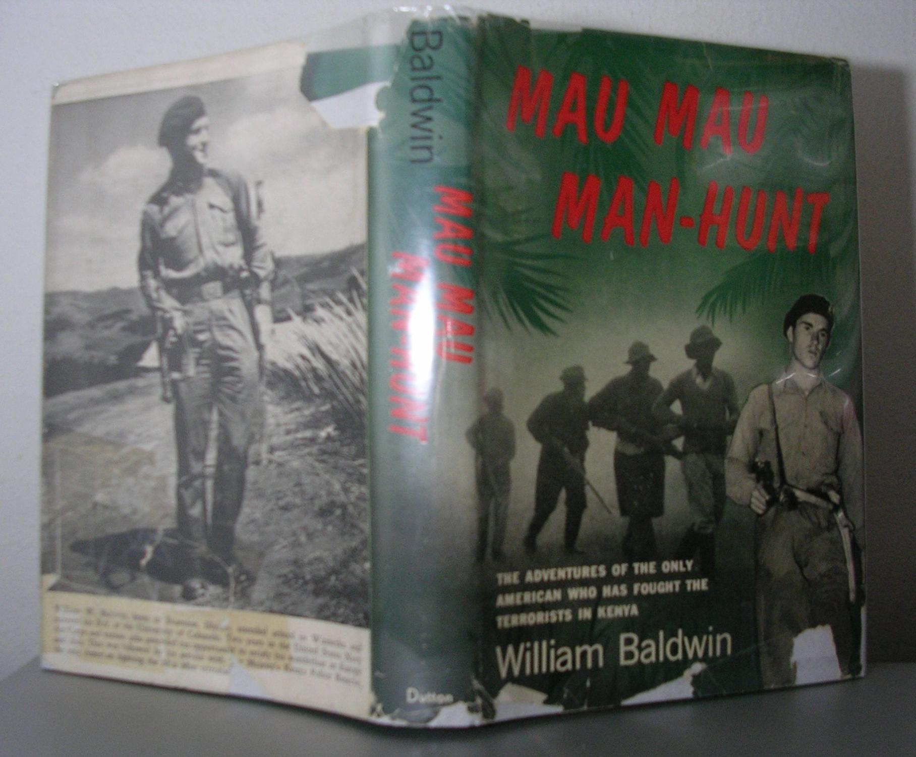 MAU MAU MAN-HUNT. The Adventures of the Only American who has Fought ...