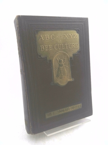 The ABC and XYZ of Bee Culture: An Encyclopedia... | Barnebys