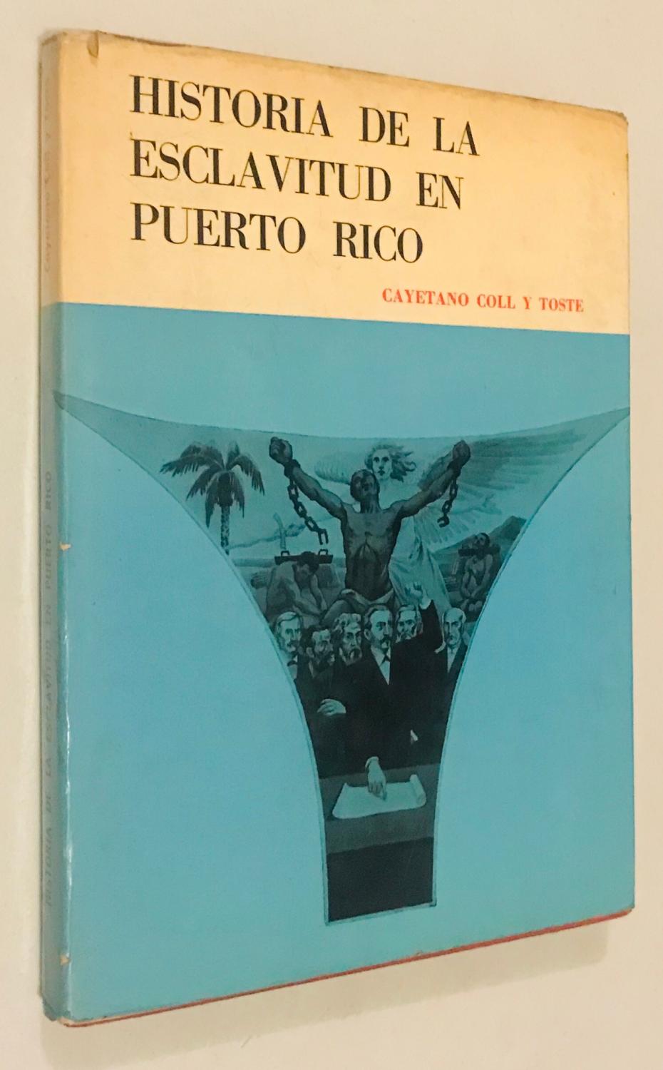 Historia de la Esclavitud en Puerto Rico Cayetano Coll y Toste | Barnebys