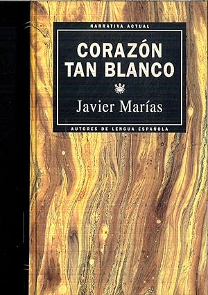 Corazon Tan Blanco by Marias Javier - AbeBooks
