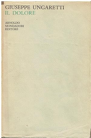 il dolore di ungaretti giuseppe - AbeBooks