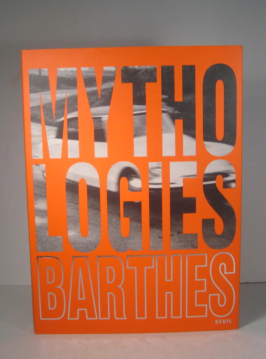 Mythologies Roland Barthes (Édition illustrée établie par... | Barnebys
