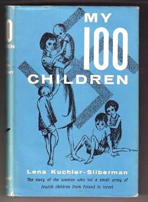 My Hundred Children by Kuchler Silberman Lena - AbeBooks