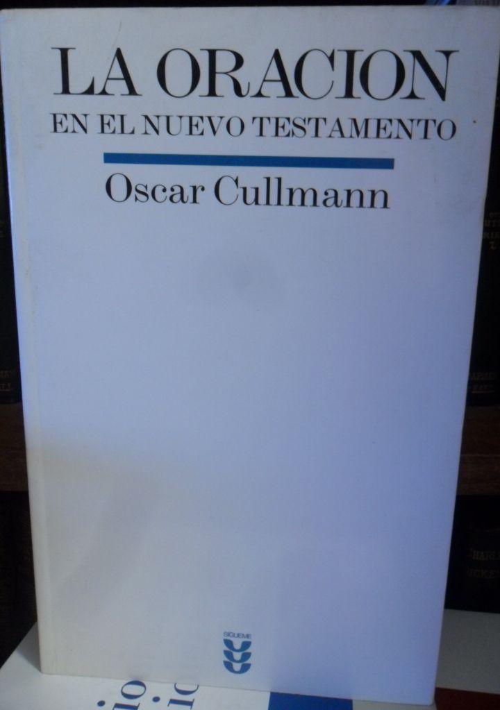La Oracion En El Nuevo Testamento Oscar Cullmann - instruklreconk40