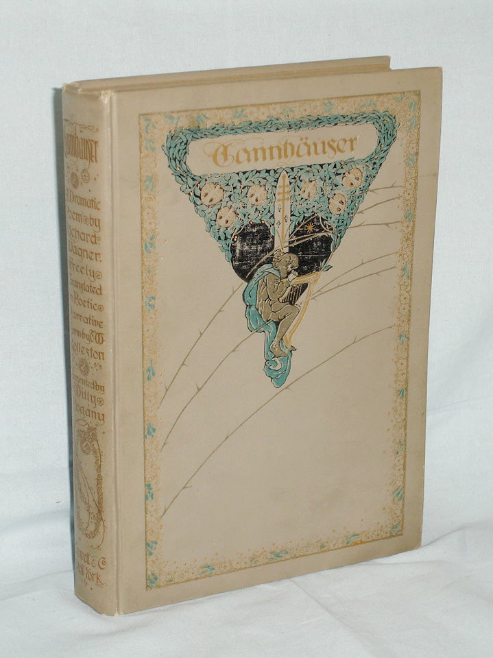 Tannhauser by Wagner, Richard(T.W. Rolleston Transator; Presented By ...