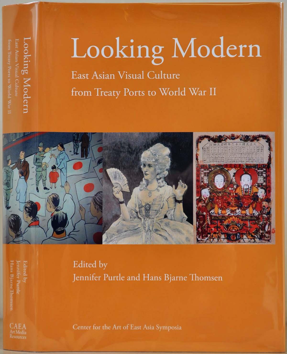 LOOKING MODERN. East Asian Visual Culture from Treaty Ports to World ...