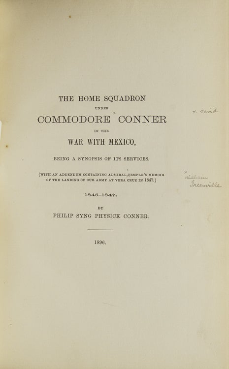 The Home Squadron Under Commodore Conner in the War With Mexico, being ...