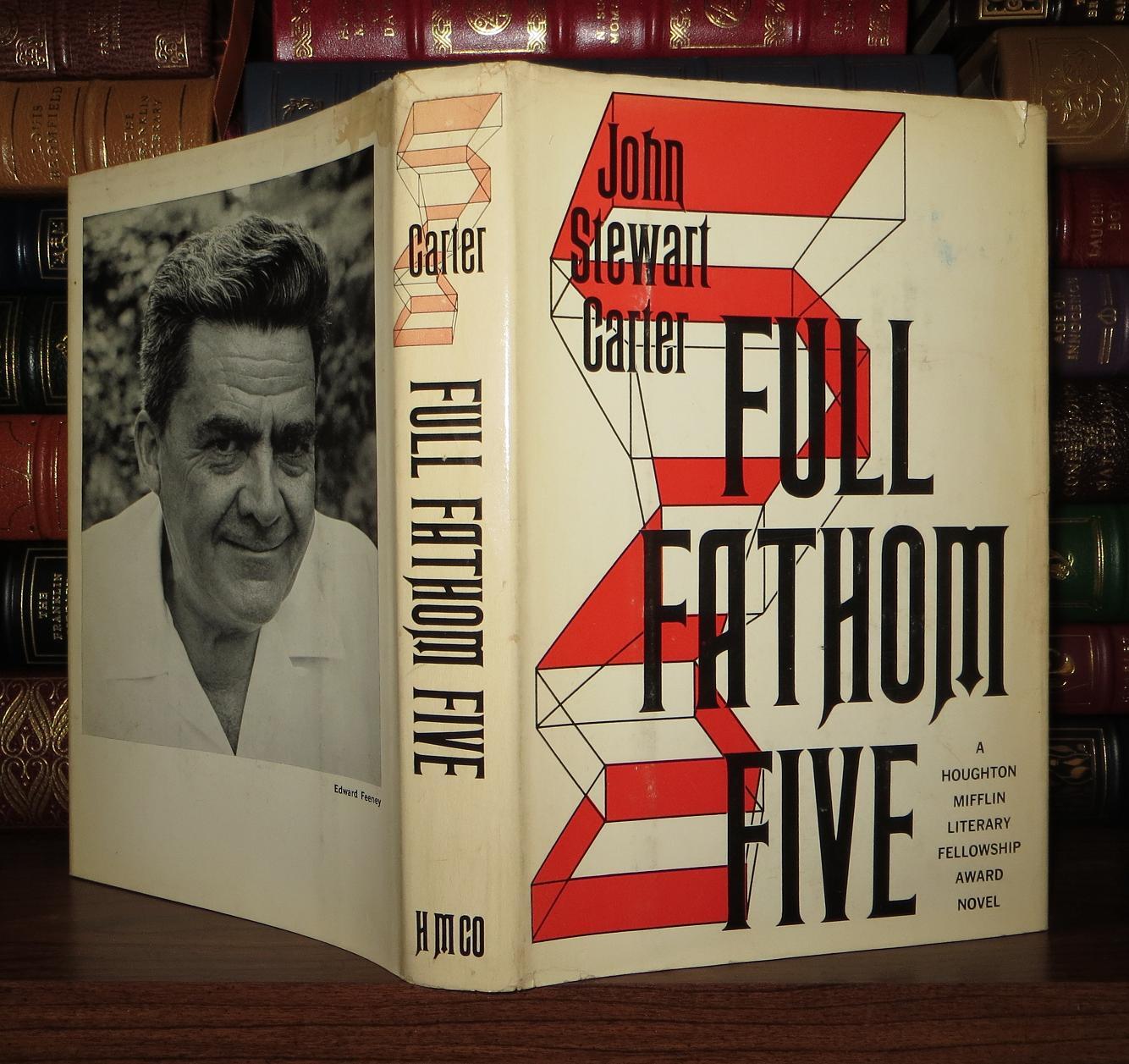 FULL FATHOM FIVE by Carter, John Stewart: Hardcover (1965) First ...