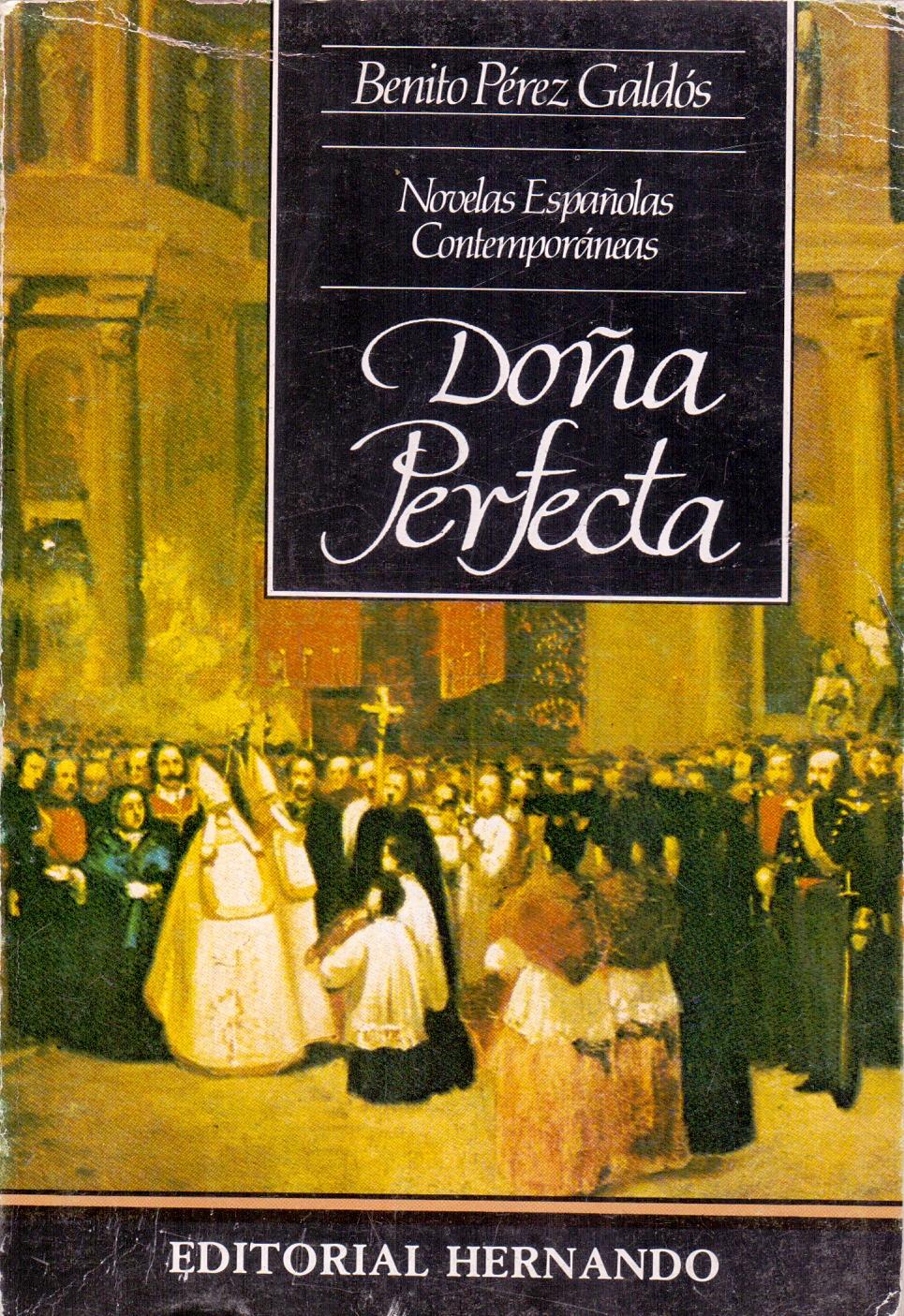 DOÑA PERFECTA (novelas españolas contemporaneas) by Benito Perez Galdos ...