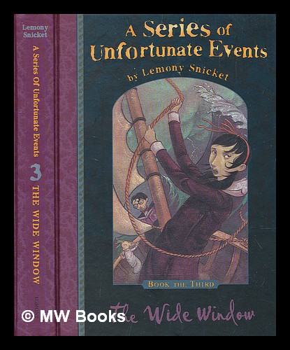 The wide window by Snicket, Lemony. Helquist, Brett (illustrated ...