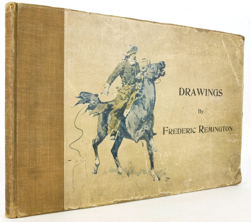 Drawings by Frederic Remington by Remington, Frederic: (1897) First ...