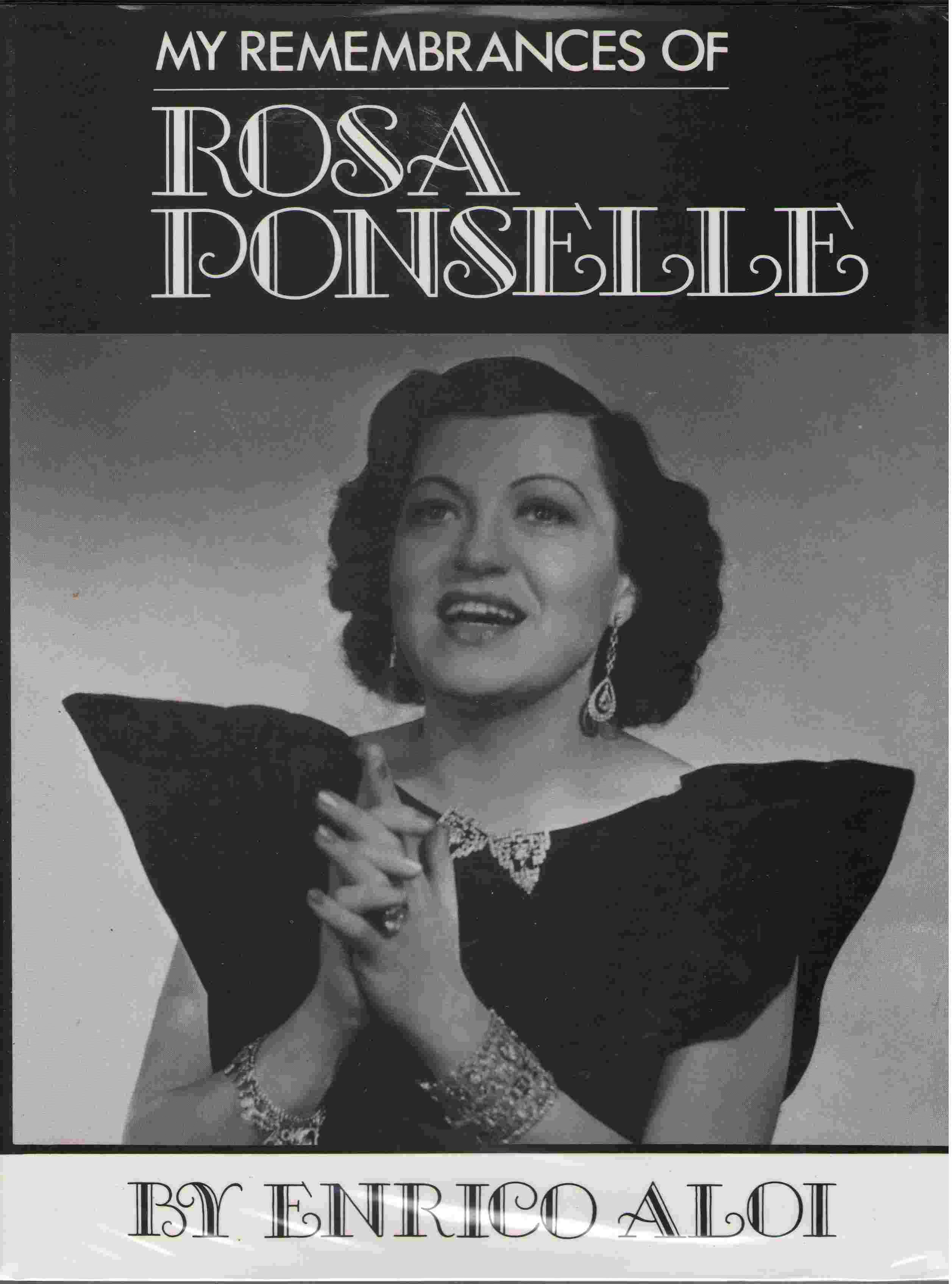 My Remembrances of Rosa Ponselle by Aloi, Enrico: Very Good Hardcover ...