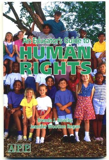 An Educator's Guide to Human Rights by Bowlby, Brenda J; Regan ...