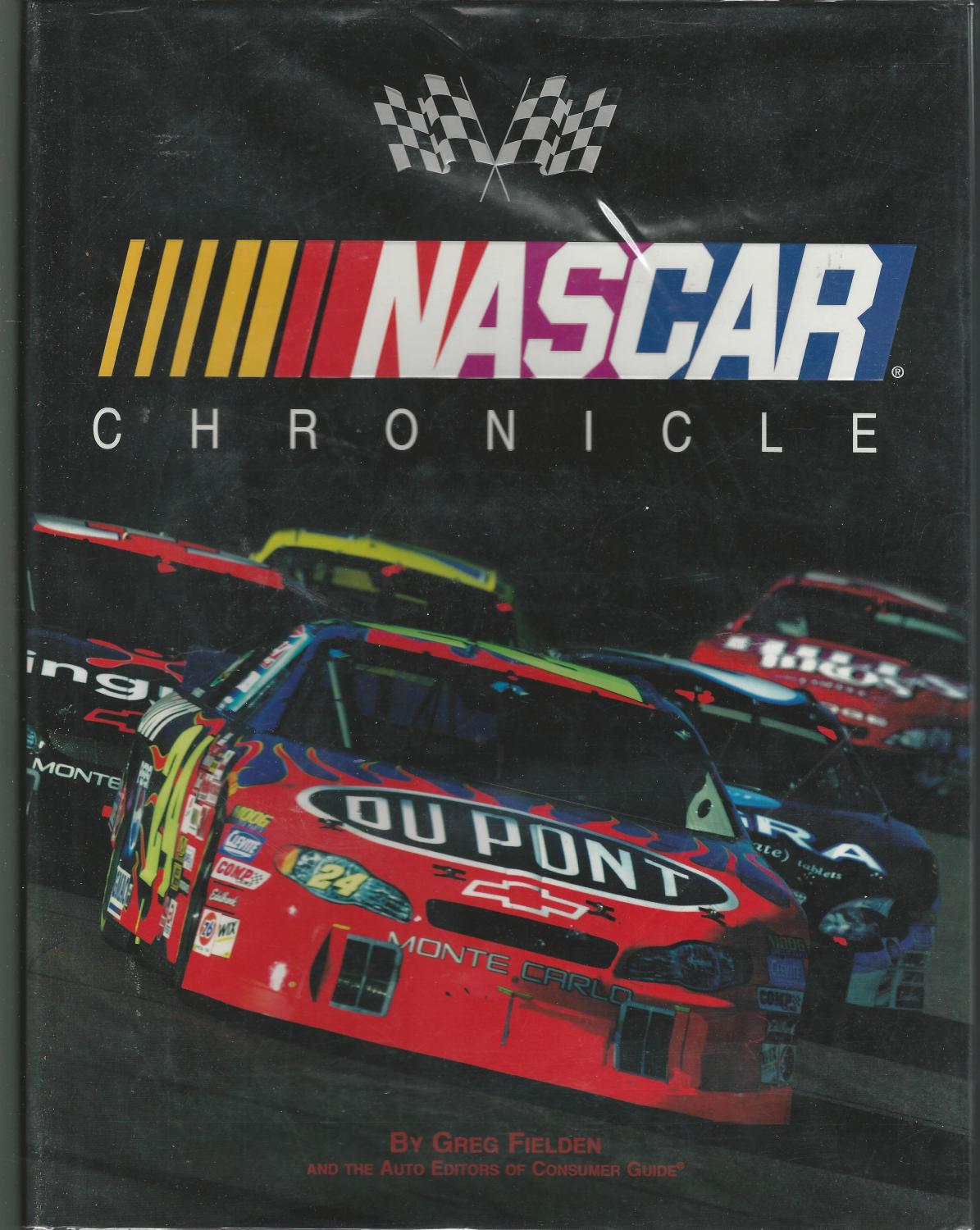 NASCAR Chronicle by Fielden, Greg: Near Fine Hardcover (2003) 1st ...