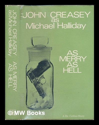 As merry as hell : a Dr Cellini story / by John Creasey as Michael ...