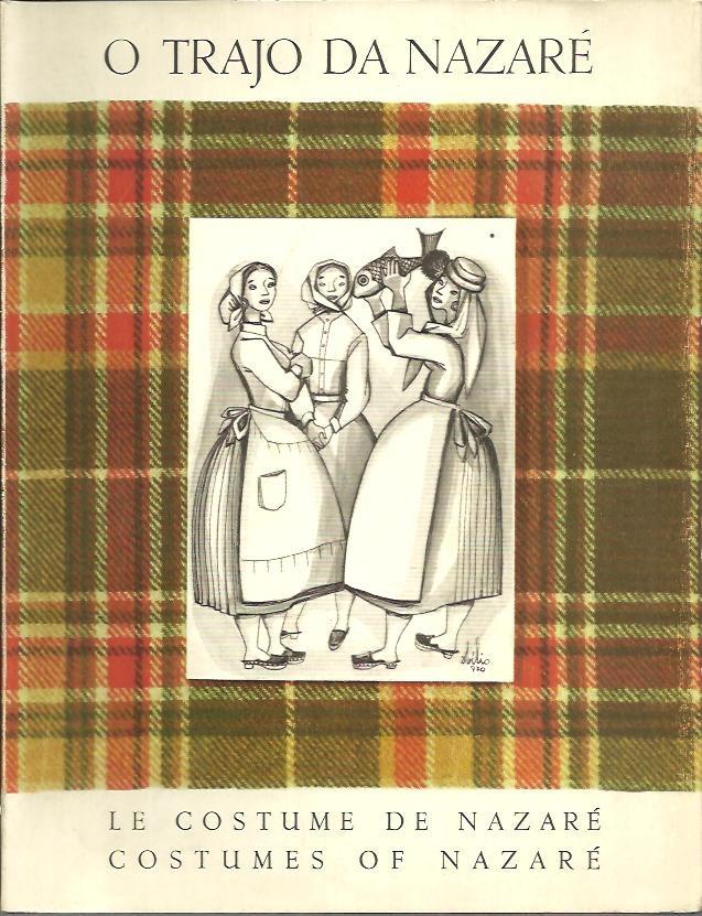 O TRAJO DA NAZARE. LE COSTUME DE NAZARE. COSTUMES OF NAZARE. by LEAL DE ...
