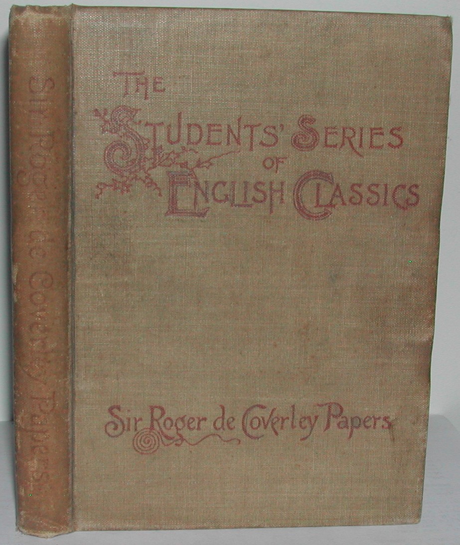 Sir Roger De Coverley: Papers from the Spectator,students' Series of ...