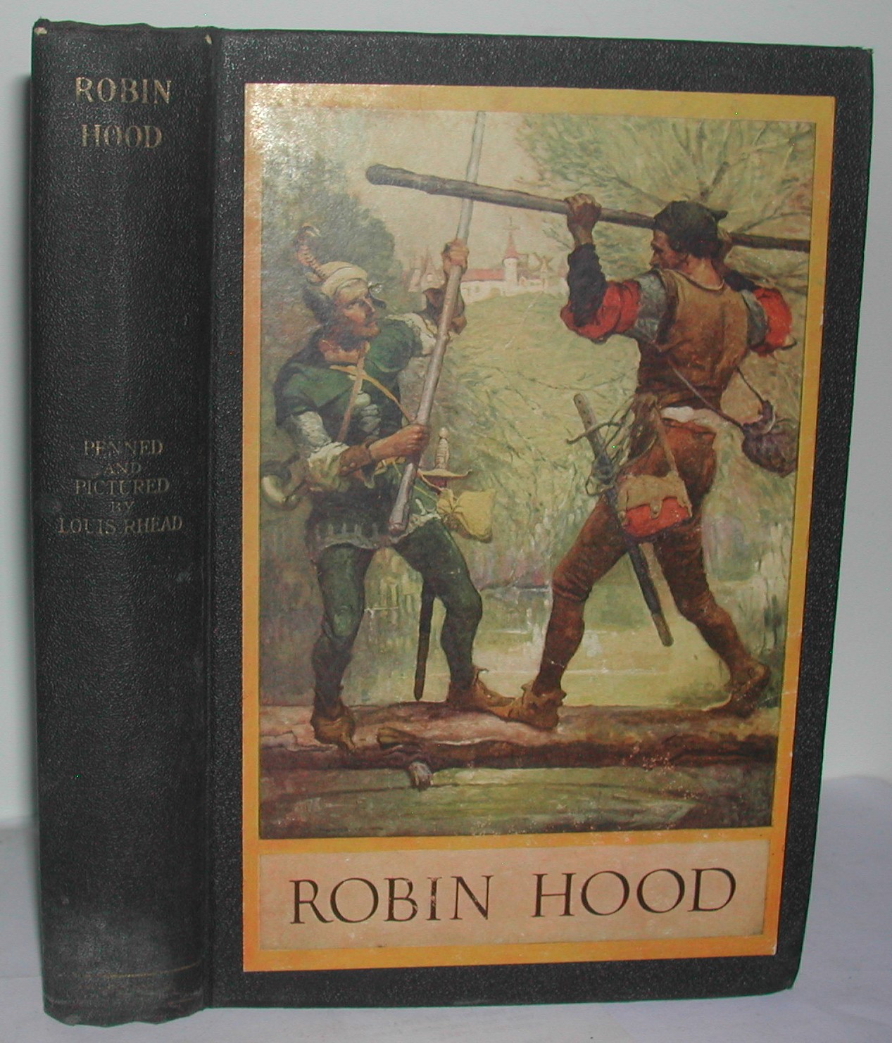 Robin Hood And His Outlaw Band By Rhead Louis Very Good Cloth 1912 First Edition Weatherby