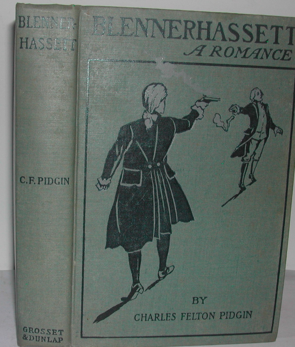 Blennerhassett, A Romance by Pidgin, Charles Felton: Very Good Cloth ...