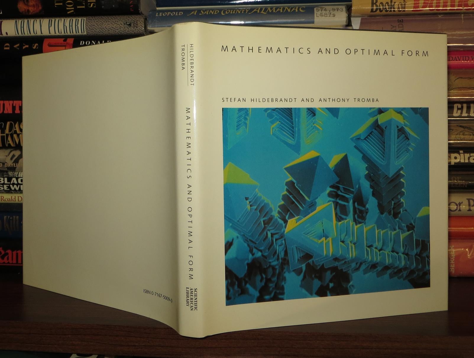 MATHEMATICS AND OPTIMAL FORM by Hildebrandt, Stefan & Anthony J. Tromba ...