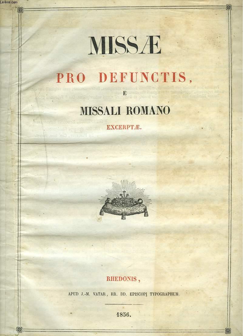MISSAE PRO DEFUNCTIS E MISSALI ROMANO EXCERPTAE. by COLLECTIF: bon ...