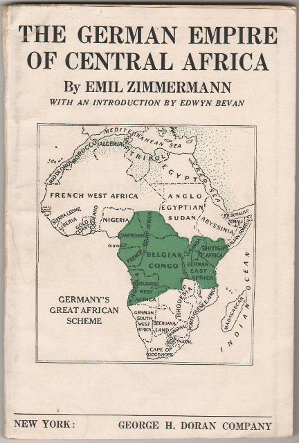 The German Empire Of Central Africa. With and Introduction by Edwyn ...
