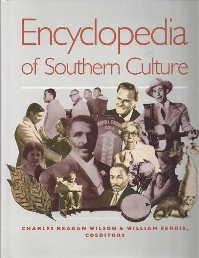 Encyclopedia of Southern Culture by Wilson, Charles Reagan and Ferris ...