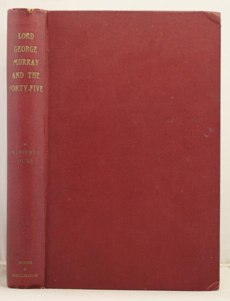 Lord George Murray and the Forty-Five by Duke, Winifred: Very Good ...