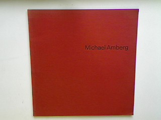 Michael Amberg - Ausstellung 3. bis 26. Mai 1968 Otto-Richard-Halle ...