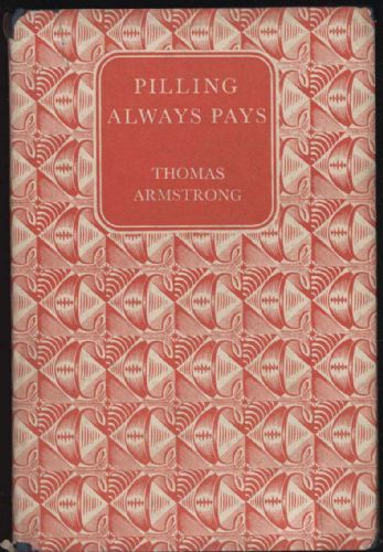 Pilling Always Pays by Armstrong, Thomas: Good++ in fair++ dust jacket ...