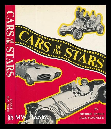 Cars of the Stars. Photos. and Original Data by George Barris. Text by ...