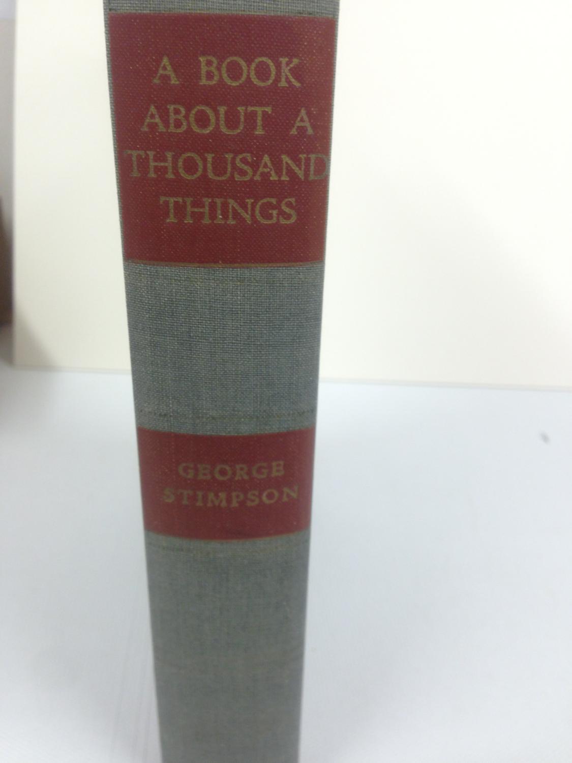 A Book About A Thousand Things by Stimpson, George: Good Hardcover ...