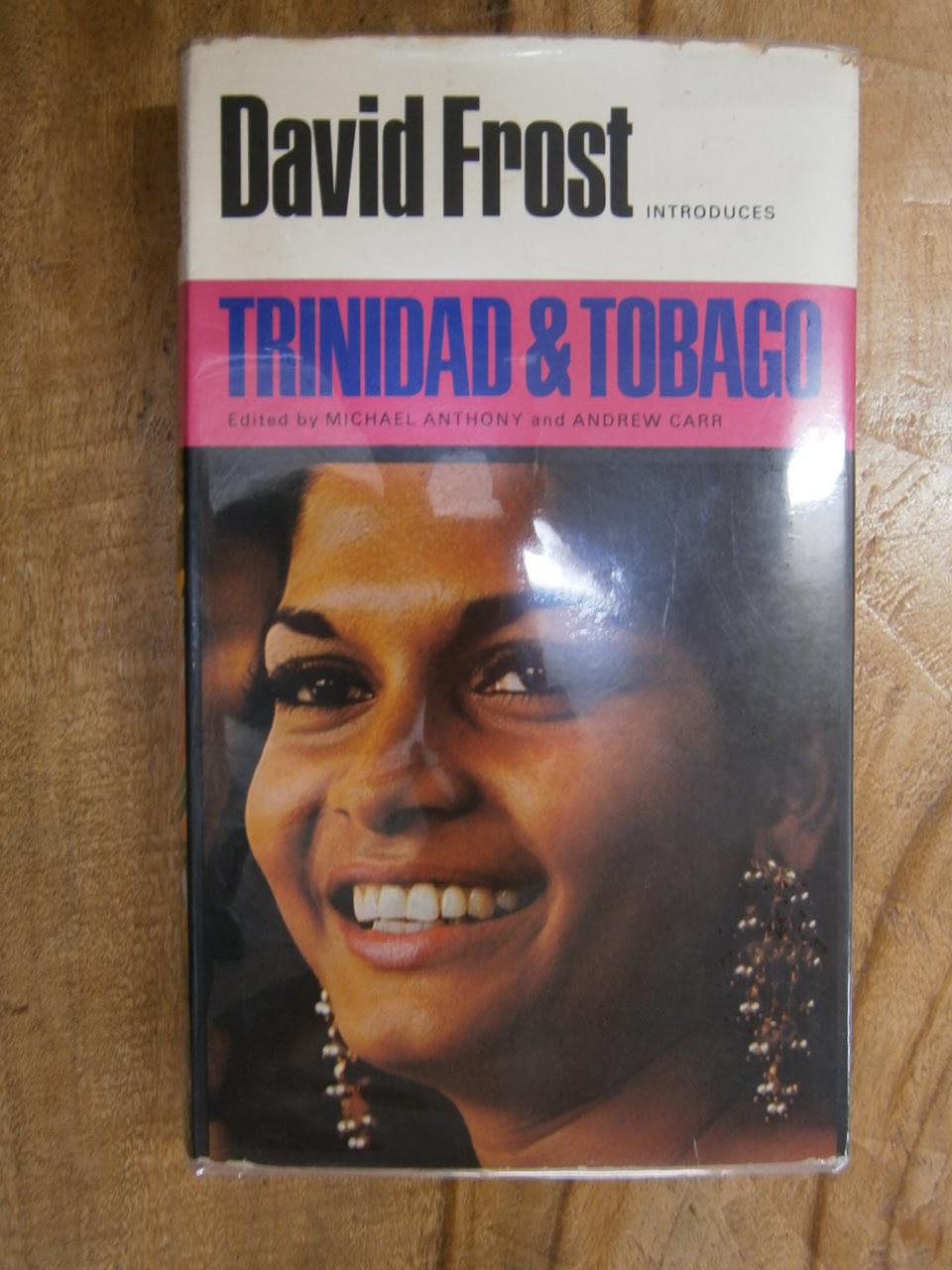 DAVID FROST INTRODUCES TRINIDAD & TOBAGO by ANTHONY, Michael; CARR ...