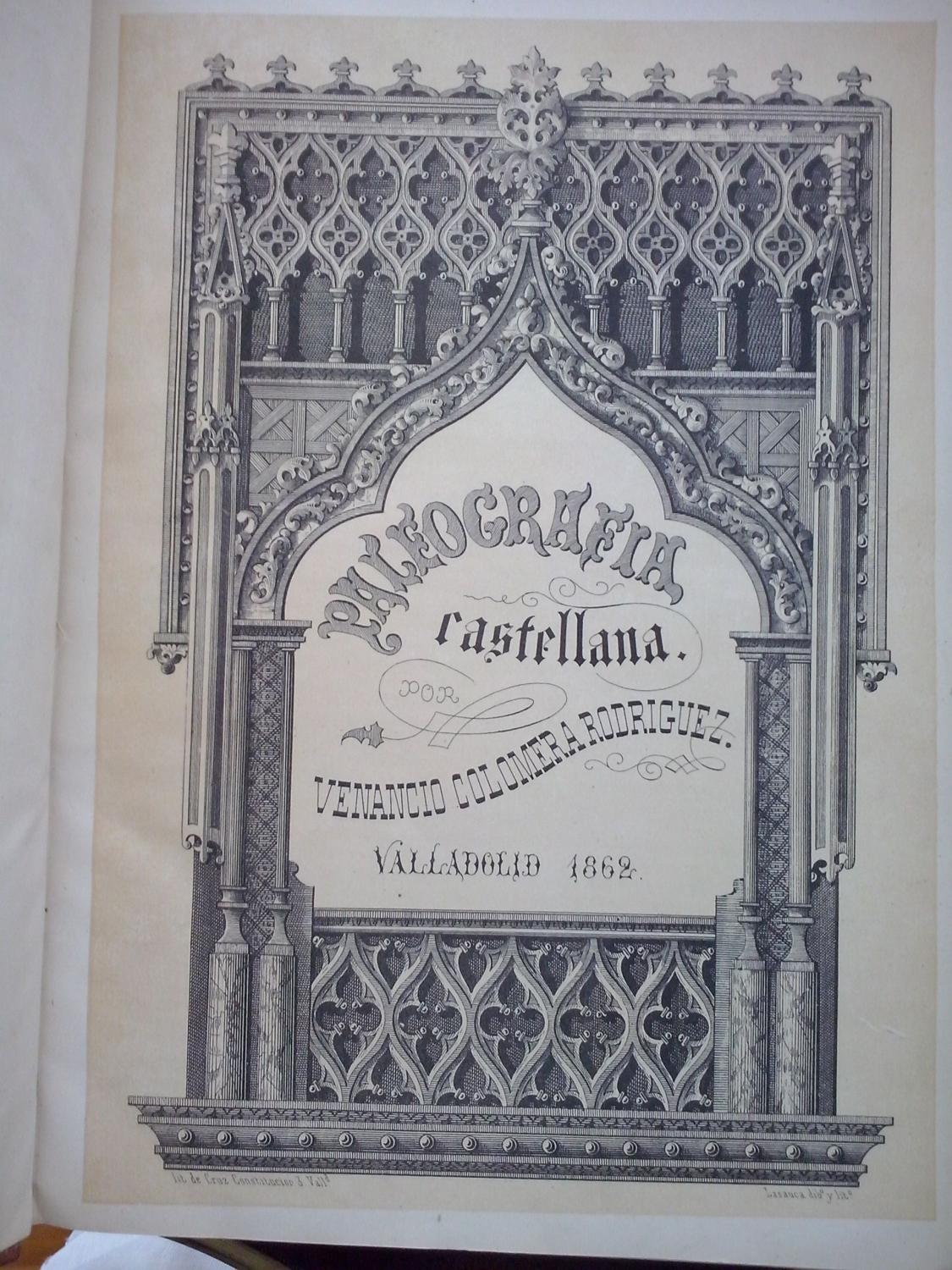 Paleografía castellana o sea coleccion de documentos auténticos para ...