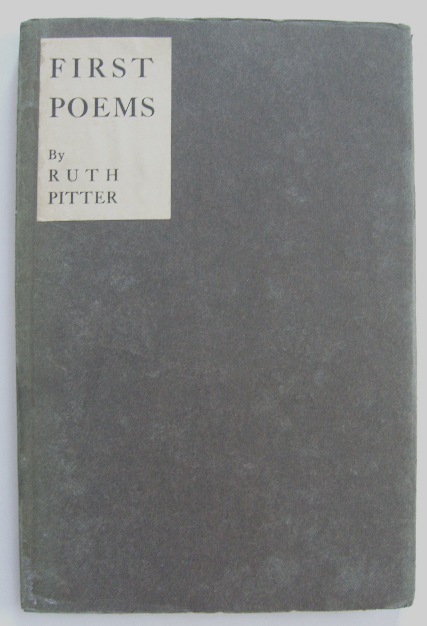 First Poems by Pitter, Ruth: Very Good + Hardcover (1920) First edition ...