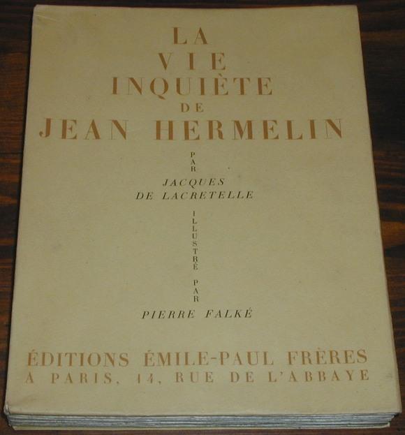La vie inquiète de Jean Hermelin by LACRETELLE (de), Jacques: Bon ...